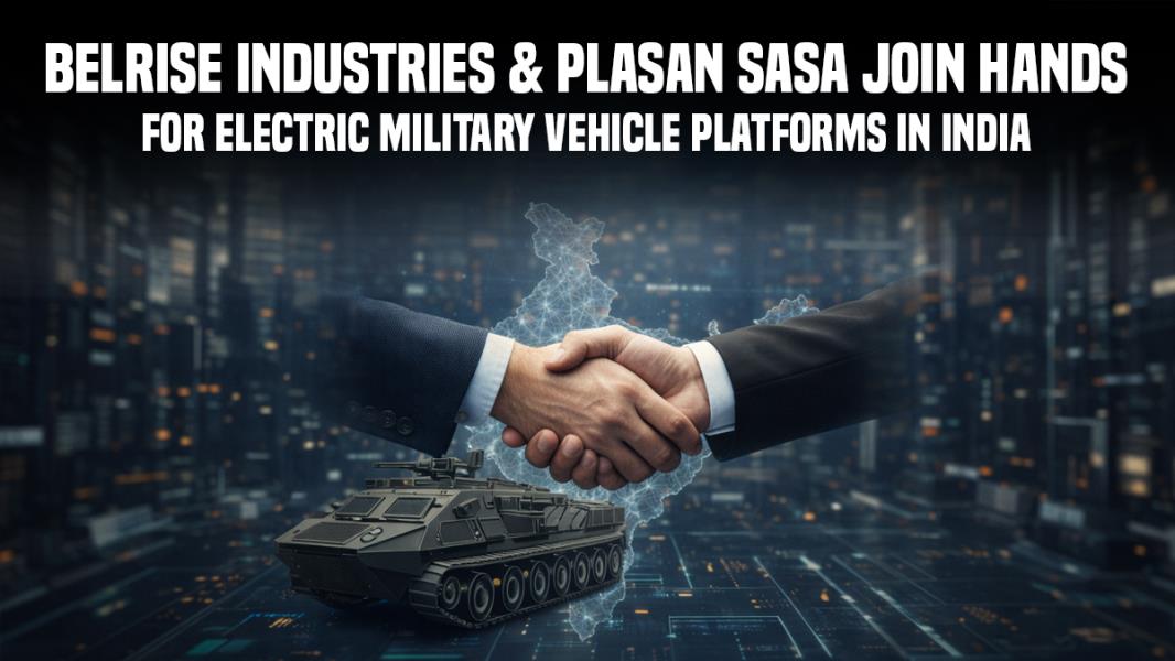 Belrise Industries And Plasan Sasa Join Hands For Electric Military ...