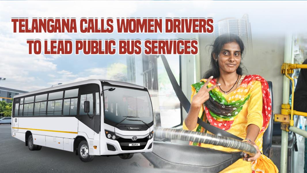 Telangana Calls Women Drivers to Lead Public Bus Services| TrucksBuses.com