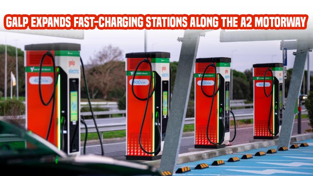 Galp Expands Fast-Charging Stations Along the A2 Motorway| TrucksBuses.com