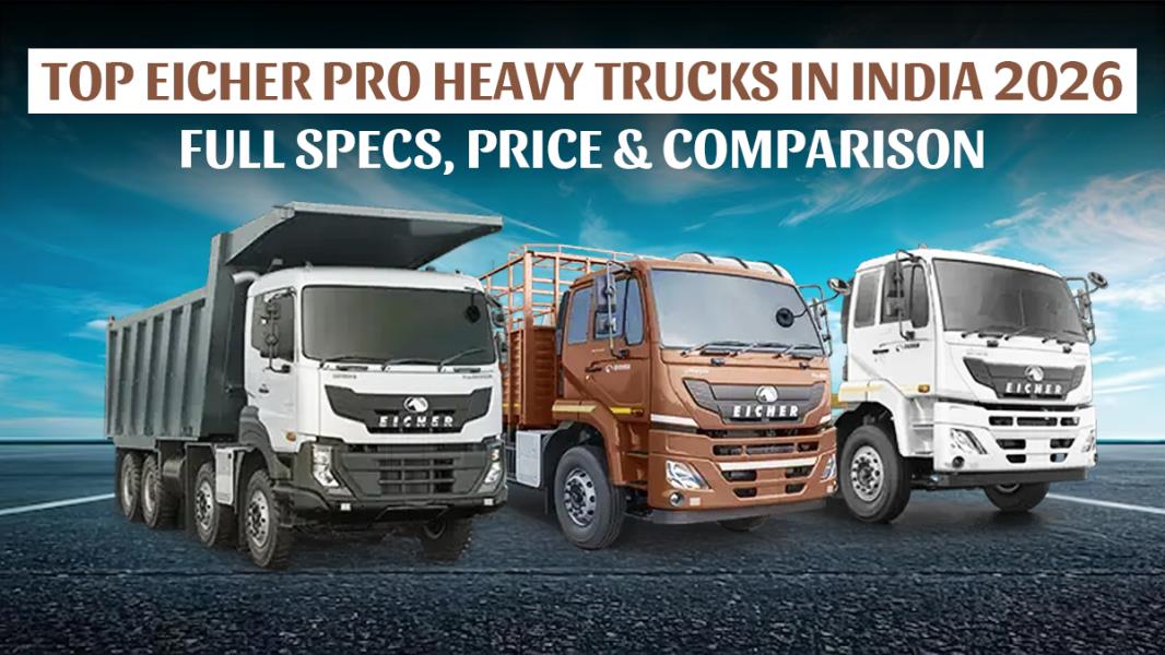 Top Eicher Pro Heavy Trucks in India 2026: Full Specs, Price ...
