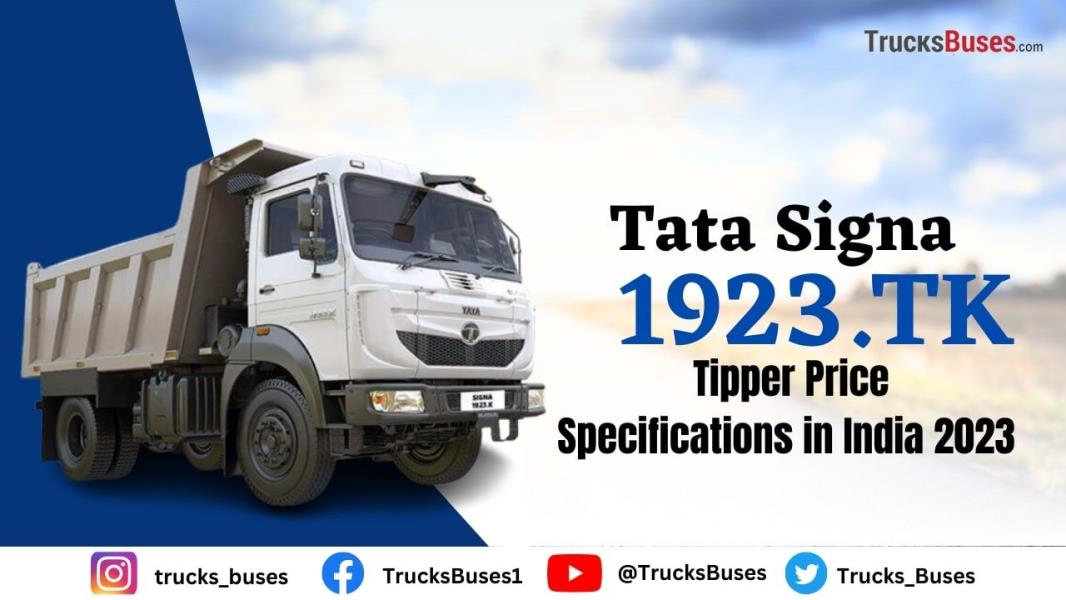 New Tata Signa 1923.TK Tipper Price, Specifications in India 2023 ...