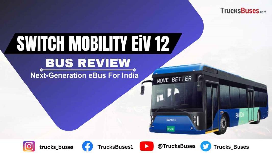 New Launch Switch Mobility Electric Buses in India 2023| TrucksBuses.com