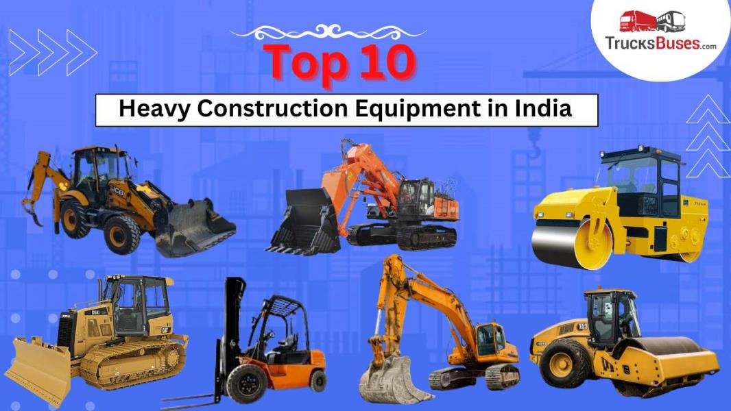 Top 10 Heavy Construction Equipment in India - Application Type ...