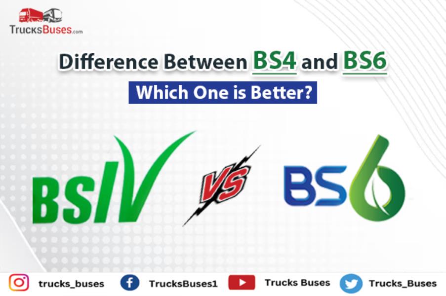 Difference Between BS6 and BS4 - Which One is Better?| TrucksBuses.com