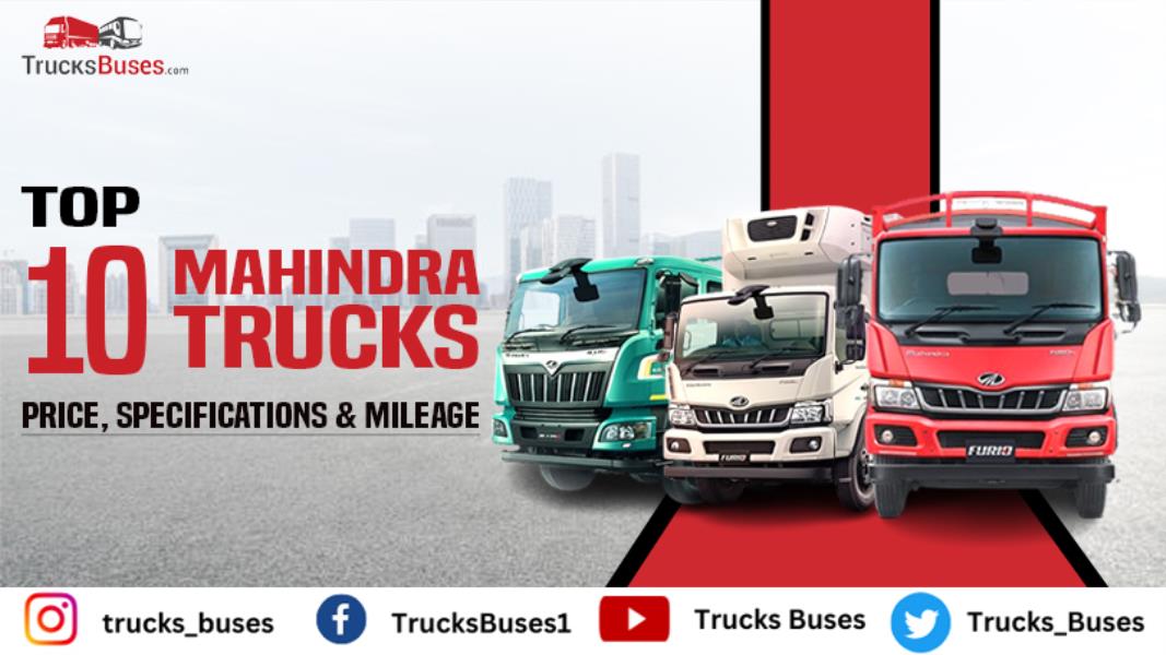 Top 10 Mahindra Trucks and Tipper Price, Specifications & Mileage ...