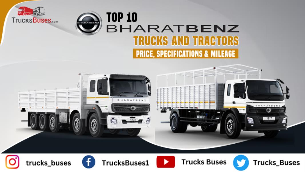 Top 10 BharatBenz Trucks and Tractors- Prices, Specifications and ...
