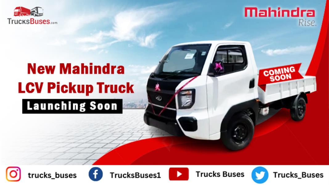 Upcoming New Mahindra Pickup Truck - LCV Pickup Truck Launching ...