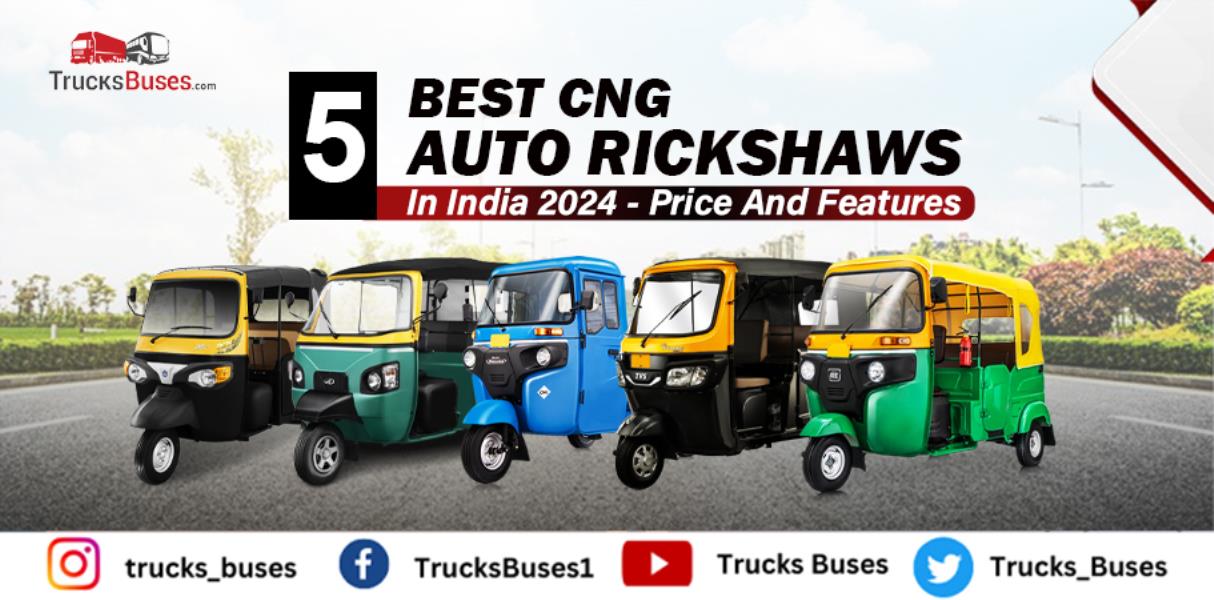 Top 5 CNG Auto Rickshaws in India 2024: Price And Features| TrucksBuses.com