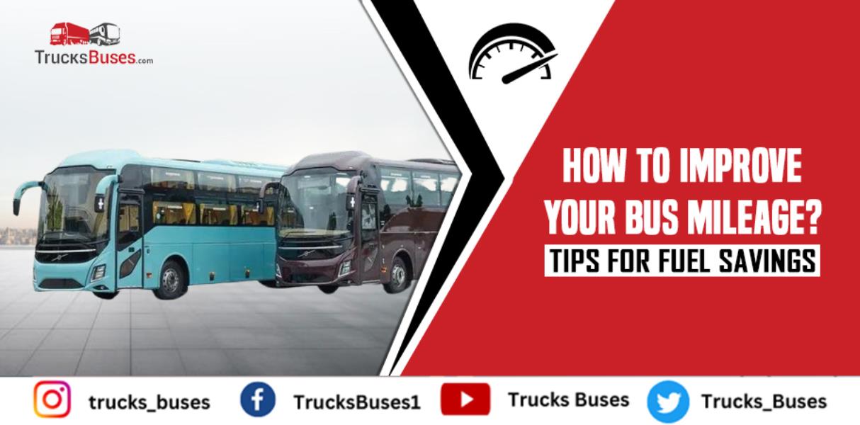How to Improve Your Bus Mileage - Tips for Fuel Savings| TrucksBuses.com