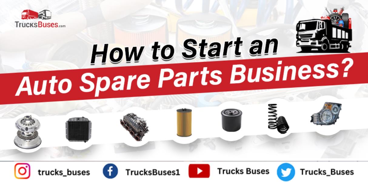 How to Start an Auto Spare Parts Business?| TrucksBuses.com