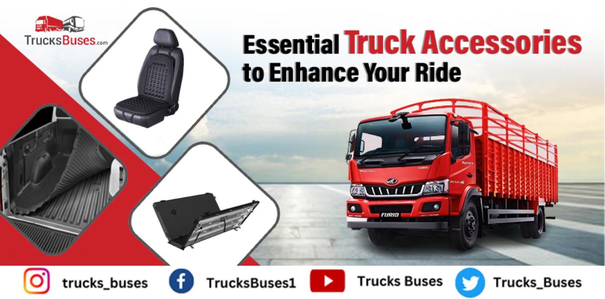 Essential Truck Accessories to Enhance Your Ride| TrucksBuses.com