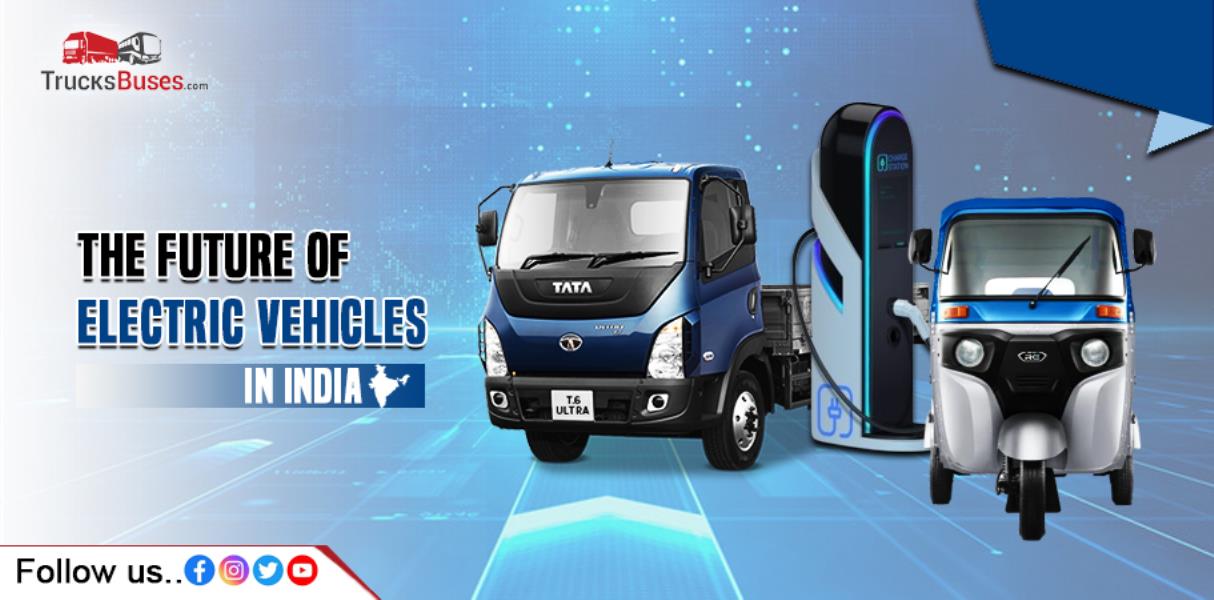 The Future of Electric Vehicles in India| TrucksBuses.com