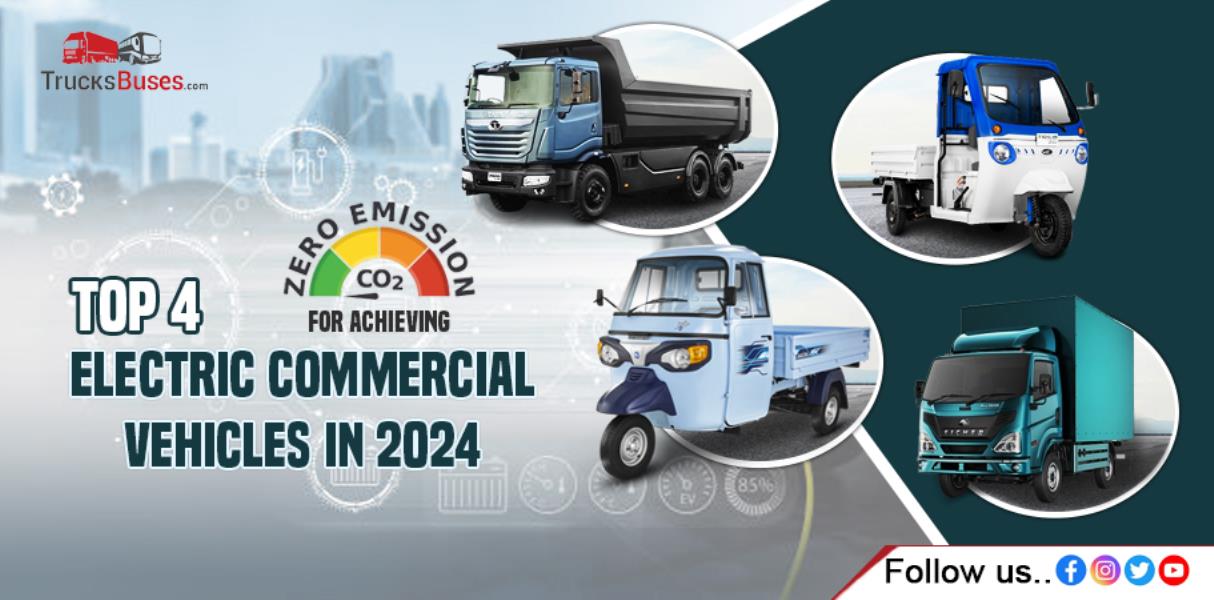 Top 4 Electric Commercial Vehicles in 2024 for Achieving Net Zero ...
