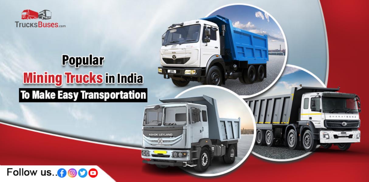 Popular Mining Trucks in India - To Make Easy Transportation ...