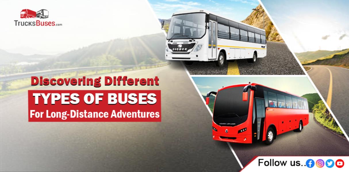 Discovering Different Types of Buses for Long-Distance Adventures ...