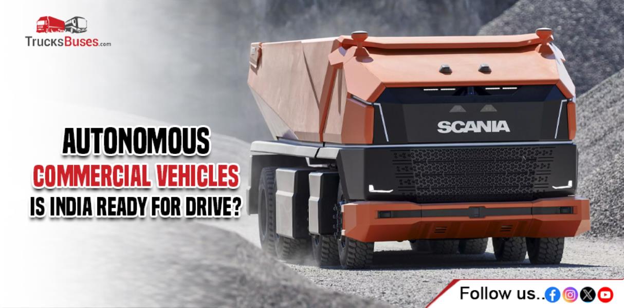 Autonomous Commercial Vehicles – Is India Ready?| TrucksBuses.com