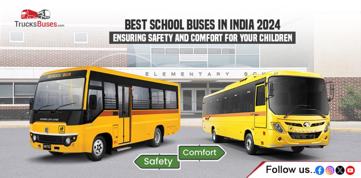 Top School Buses in India 2024: Prioritizing Safety and Comfort for ...