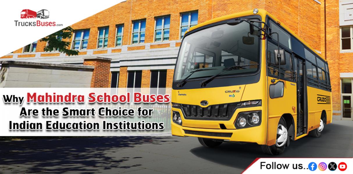 How Mahindra School Buses are the Smart Choice for Indian Education ...
