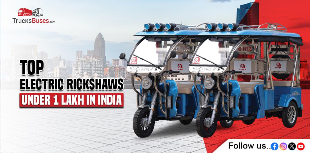 Best Electric Rickshaws Under 1 Lakh in India: Range and Loading ...