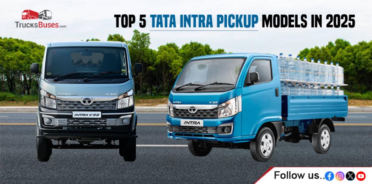 Best 5 Tata Intra Pickup Models in 2025| TrucksBuses.com