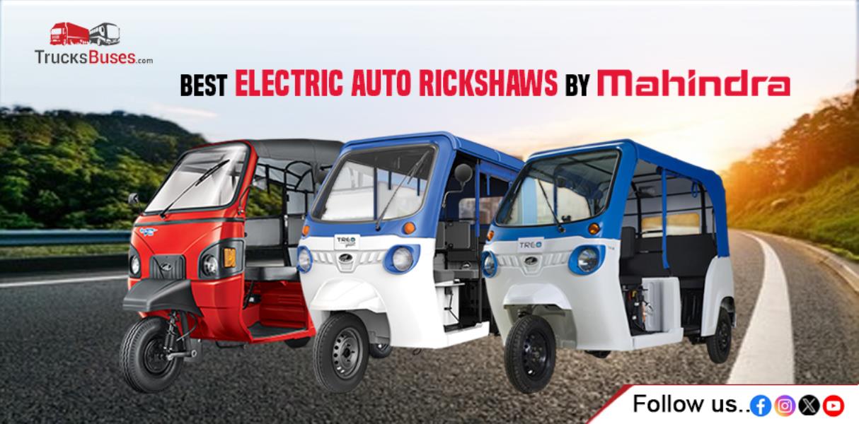 Top Electric Auto Rickshaws by Mahindra| TrucksBuses.com