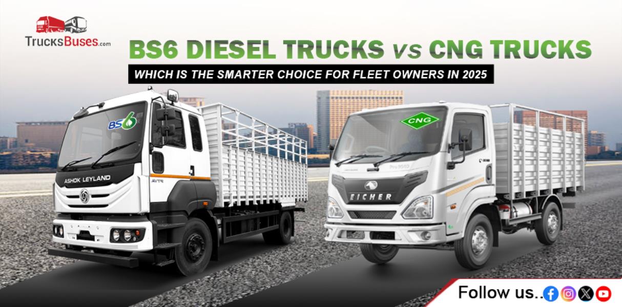 BS6 Diesel vs CNG Trucks: Which Is the Smarter Choice for Fleet Owners ...