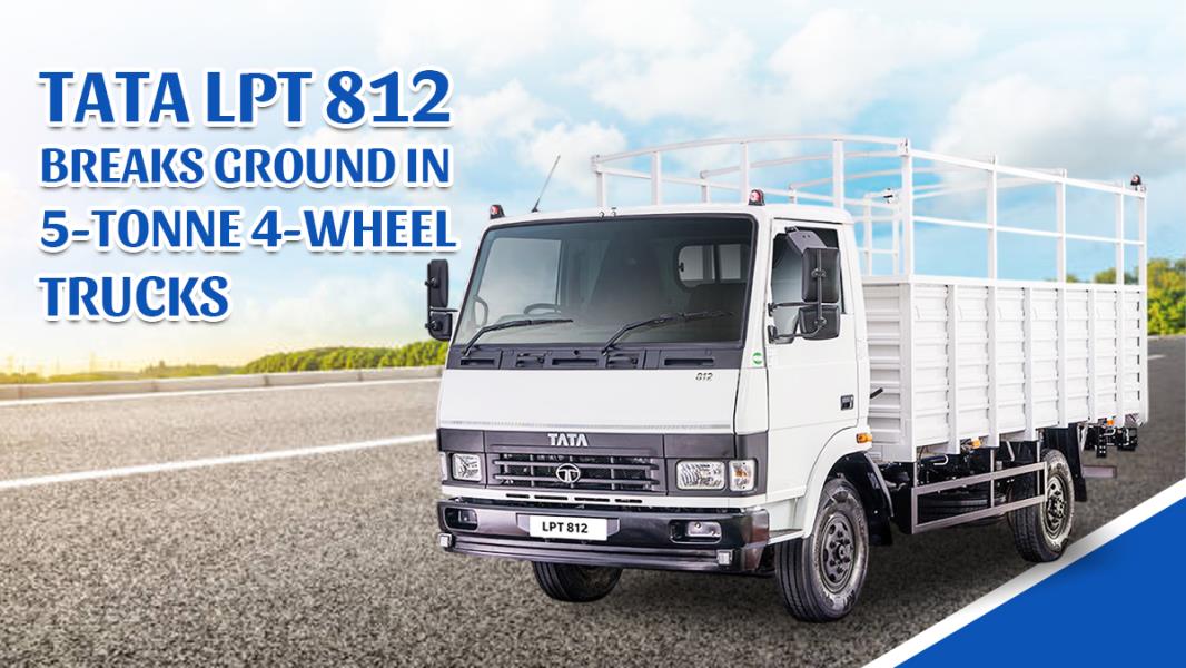 Tata LPT 812 Breaks Ground in 5-Tonne 4-Wheel Trucks| TrucksBuses.com