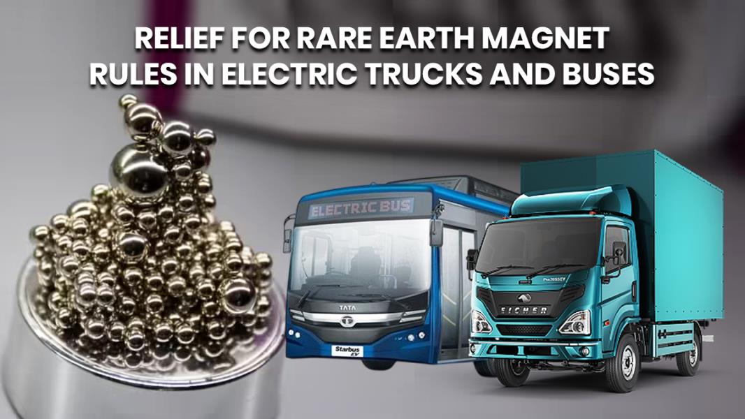 Relief for Rare Earth Magnet Rules in Electric Trucks and Buses ...