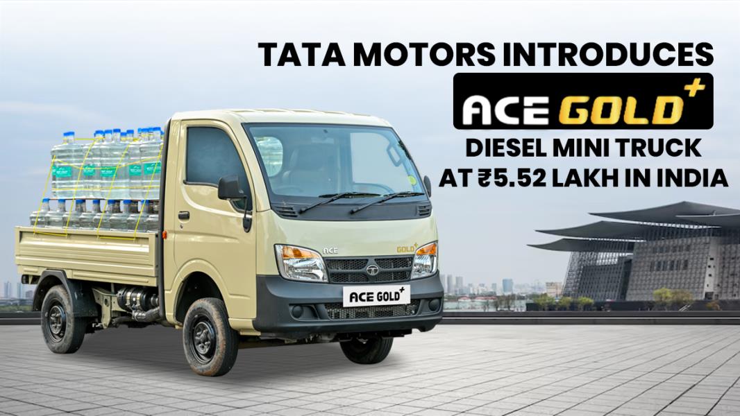 Tata Motors Introduces Ace Gold+ Diesel Mini Truck at ₹5.52 Lakh in ...