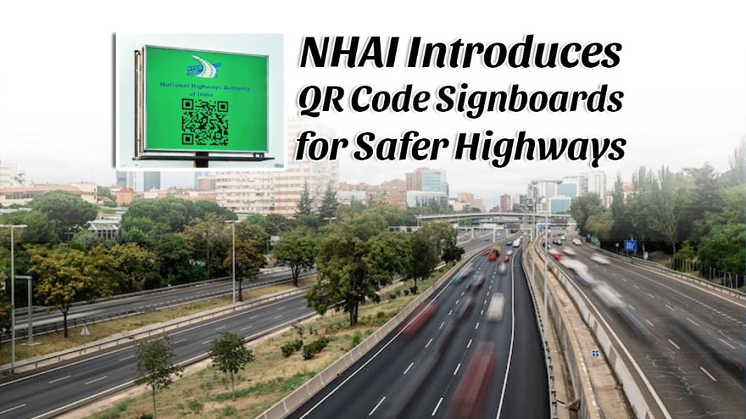 NHAI Introduces QR Code Signboards for Safer Highways| TrucksBuses.com