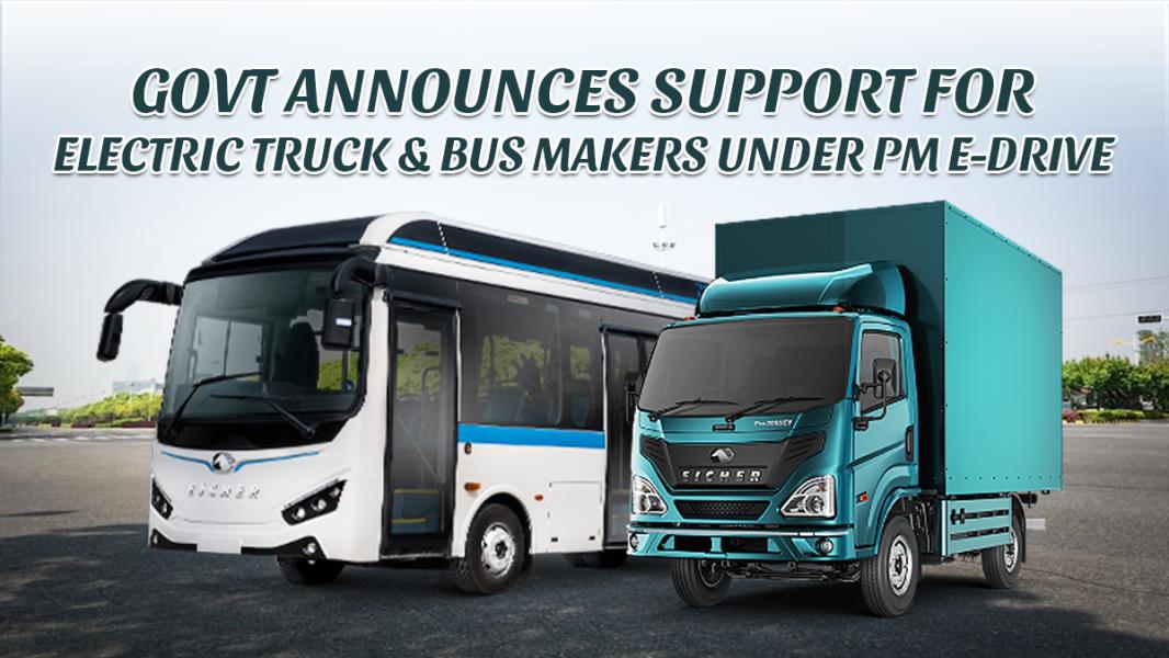 Govt Announces Support for Electric Truck and Bus Makers Under PM E ...
