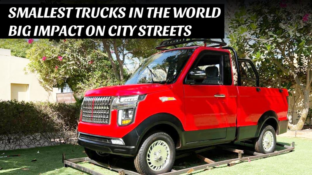 Smallest Trucks in the World: Big Impact on City Streets| TrucksBuses.com