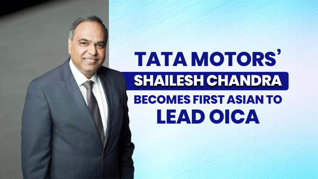 Tata Motors’ Shailesh Chandra Becomes First Asian to Lead OICA ...