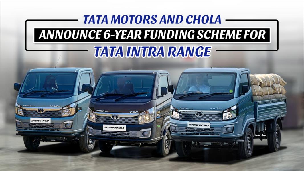 Tata Motors and Chola Announce 6-Year Funding Scheme for Tata Intra ...