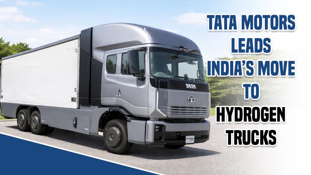 Tata Motors Leads India’s Move to Hydrogen Trucks| TrucksBuses.com